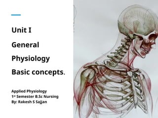 Unit I — General Physiology: Basic Concepts | PPTX
