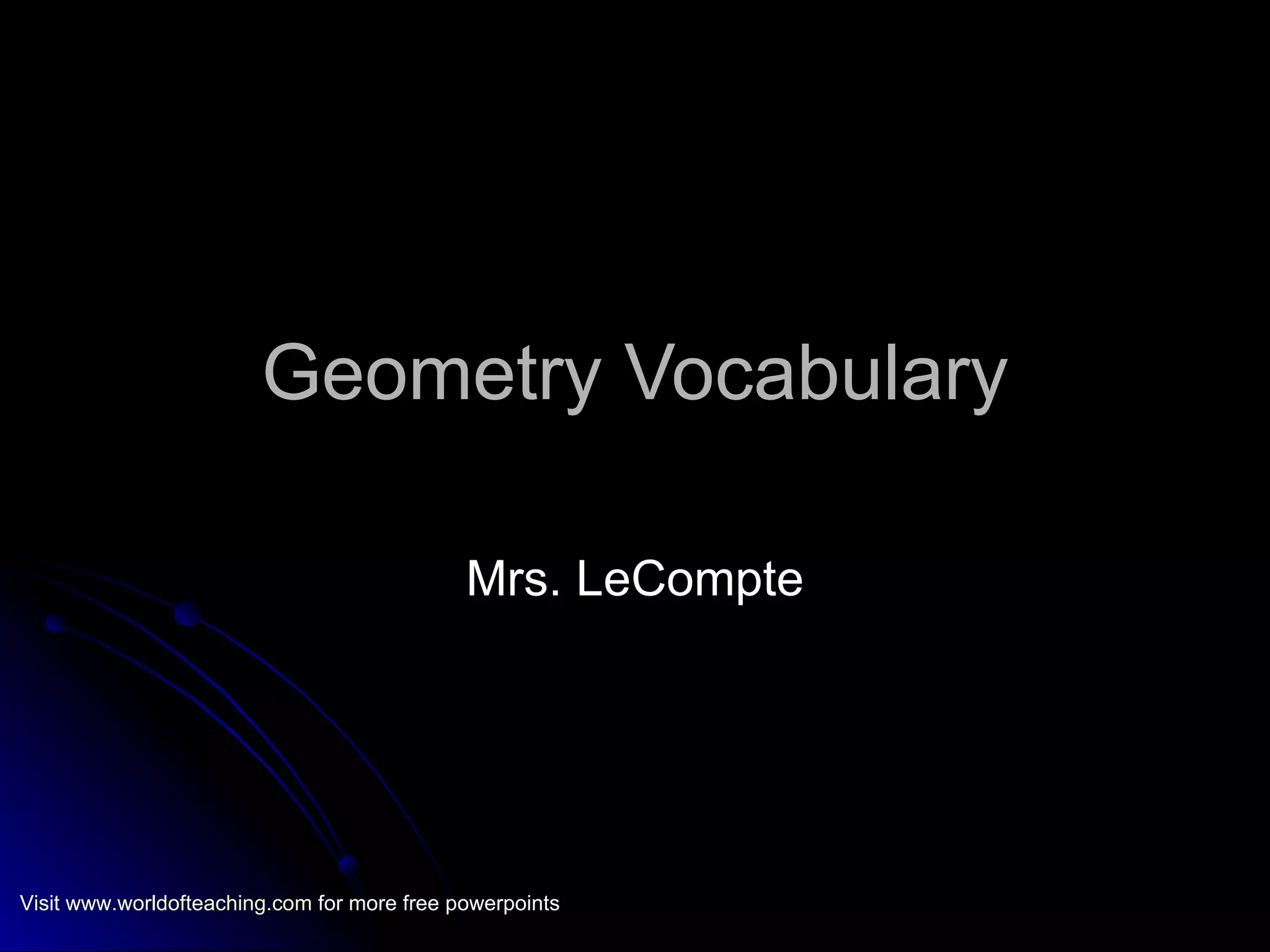 1st Set Of Geometry Vocabulary 1 Unit 3 Comprehensive Curriculum | PPT