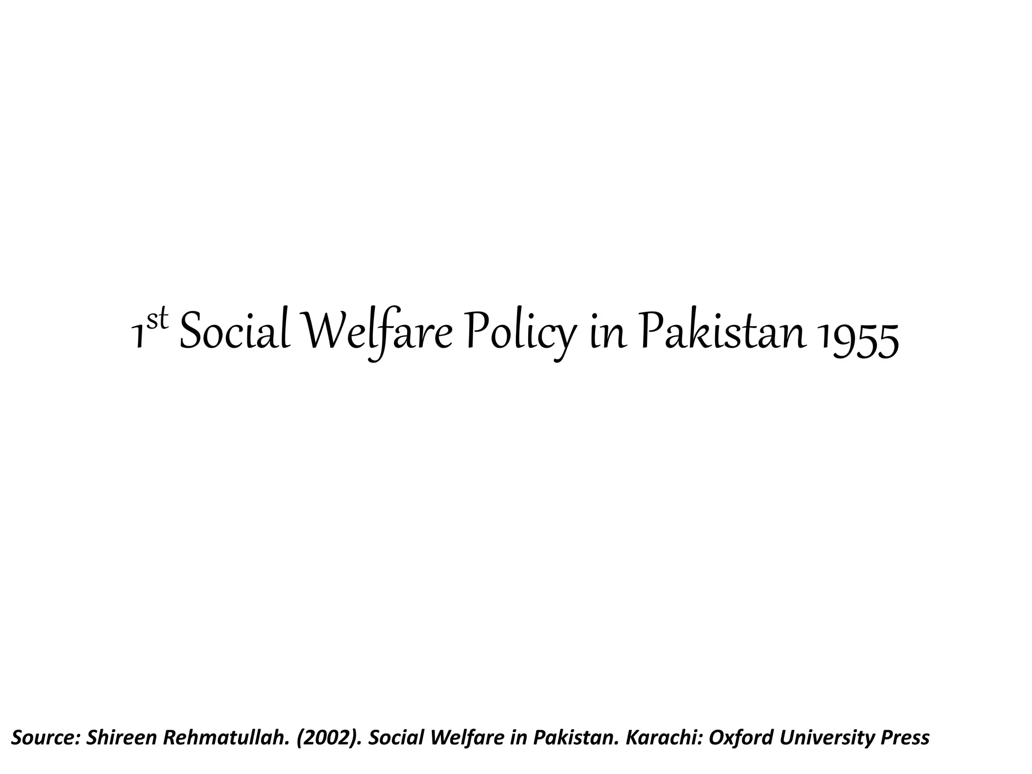 1st social welfare policy in Pakistan 1955 - Imran Ahmad Sajid | PPTX