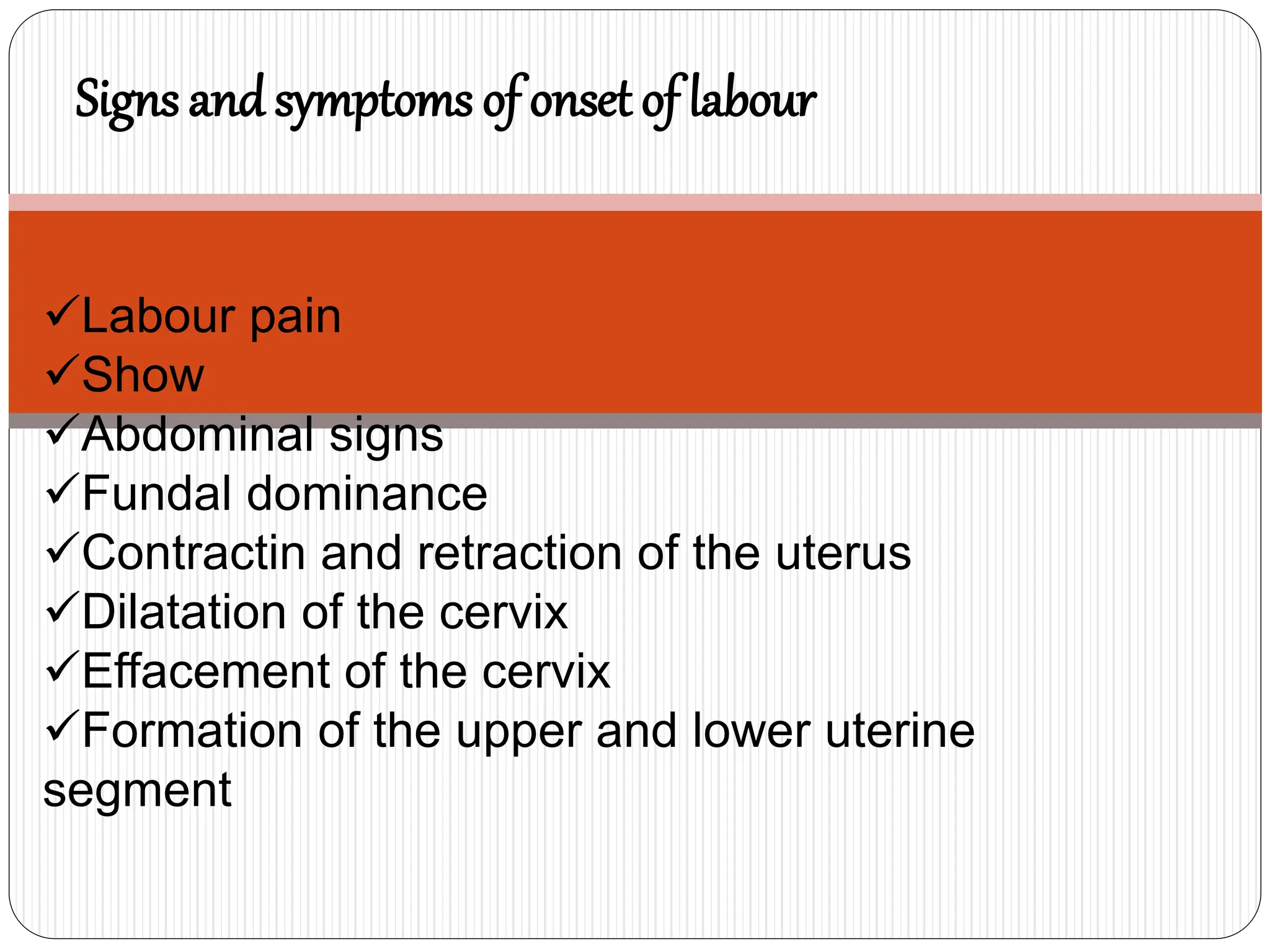 MIDWIFERY AND OBSTETRICAL NURSING - FIRST STAGE OF LABOUR | PPTX