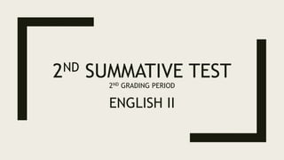 first summative test in English for the second quarter | PPTX