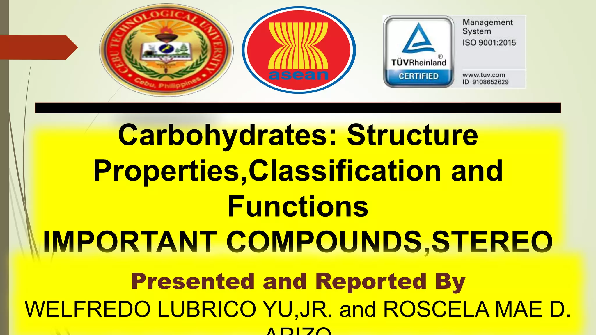 CARBOHYDRATES,STEREOISOMERISM,IMPORTANT COMPOUNDS,REACTIONS,PROPERTIES ...