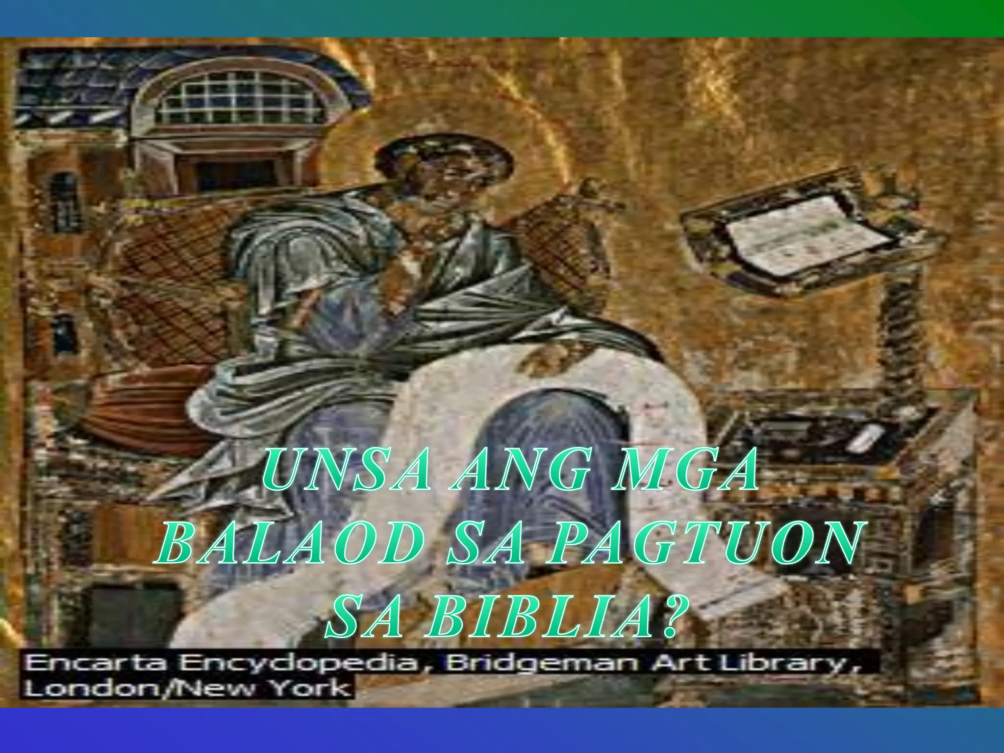 1st topic - Balaang Kasulatan-PowerPoint Presentation.ppt