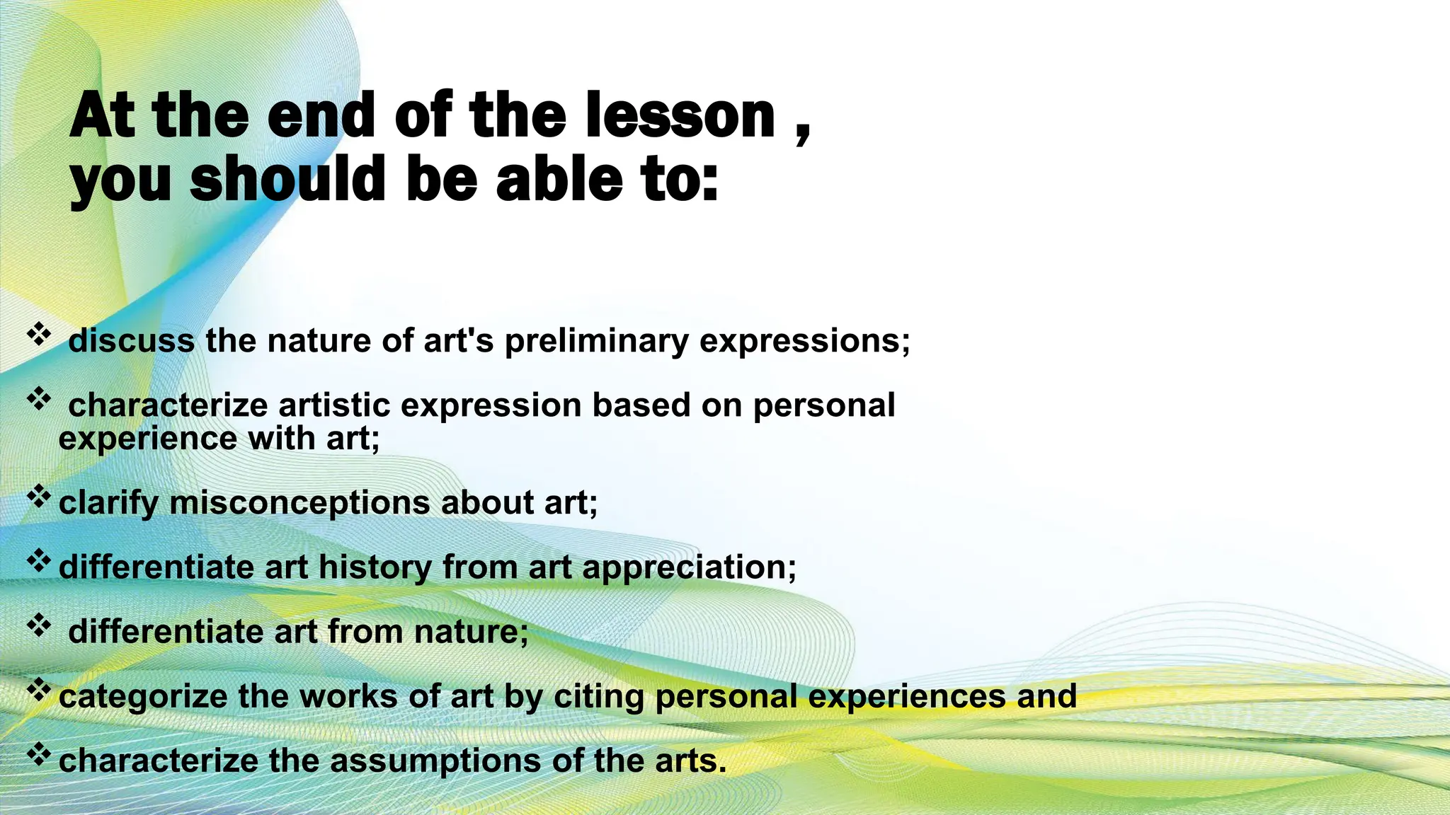 1st TOPIC ASSUMPTIONS AND NATURE OF ARTS.pptx