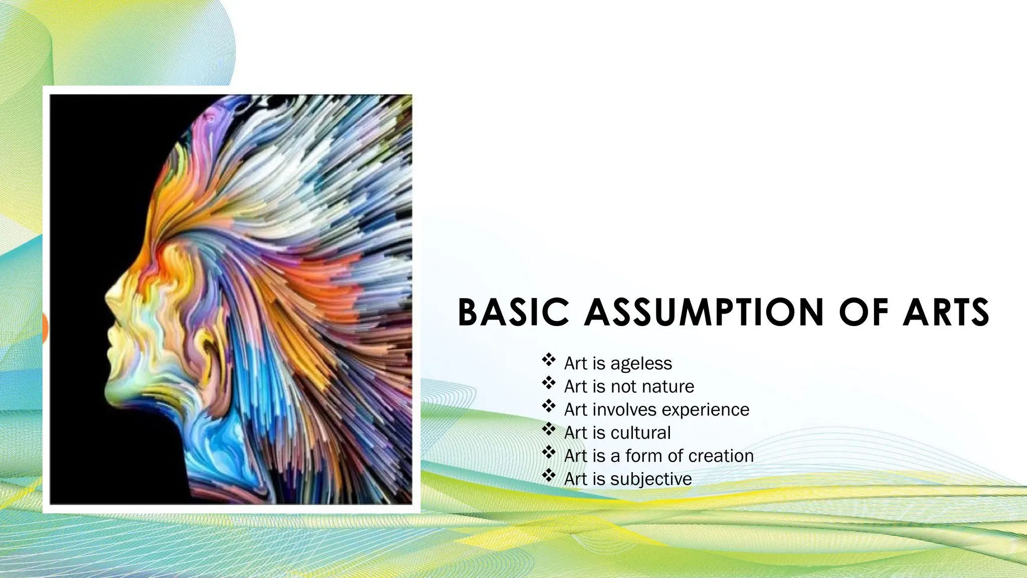 1st TOPIC ASSUMPTIONS AND NATURE OF ARTS.pptx