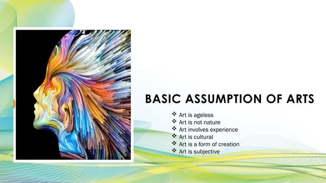 1st TOPIC ASSUMPTIONS AND NATURE OF ARTS.pptx