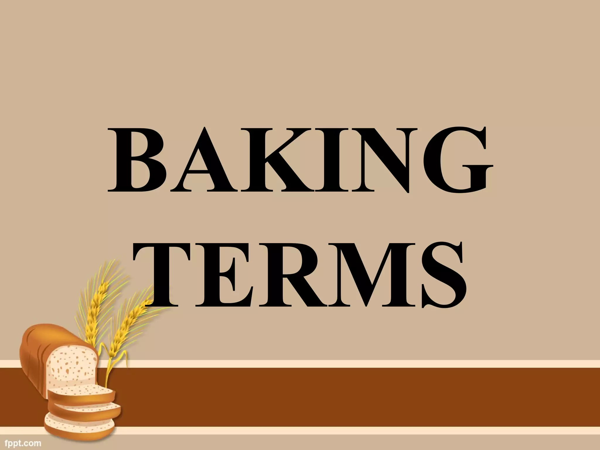 Baking Terms and Ingredients!!! | PPT