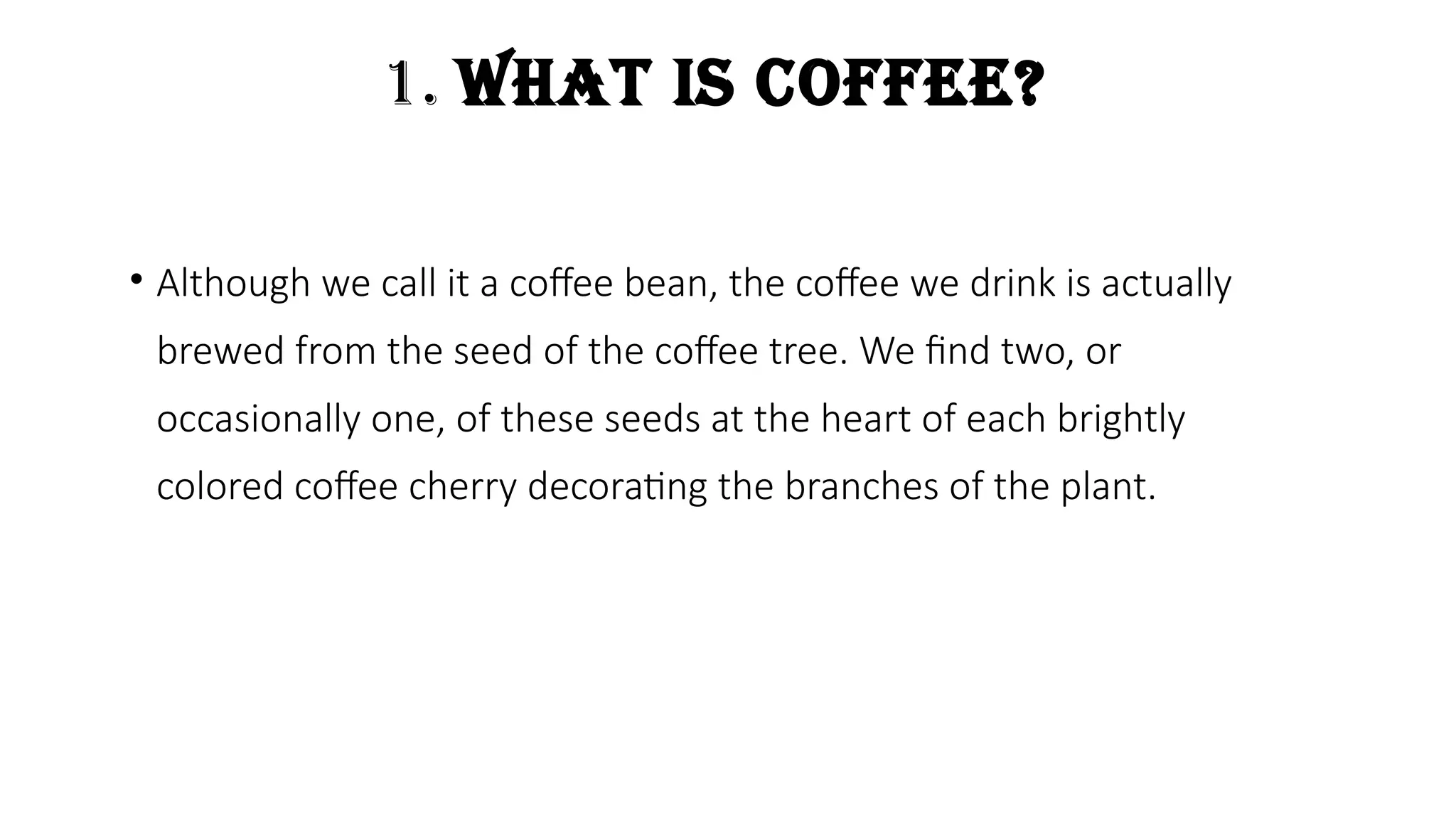 1ST TRAINING-INTRODUCTION OF COFFEE.pptx