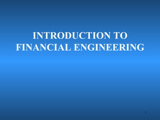 1st Unit: Financial Engineering | PPT