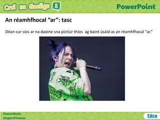 1st year Irish Grammar, Introduction to irish | PPTX