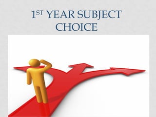 1st year subject choice 2018 | PPT