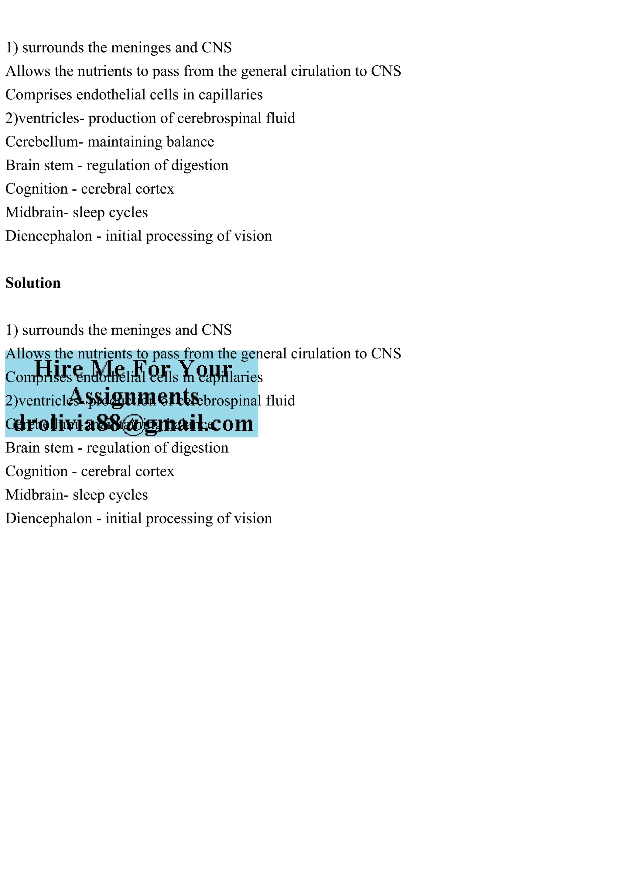 1) surrounds the meninges and CNSAllows the nutrients to pass from.pdf