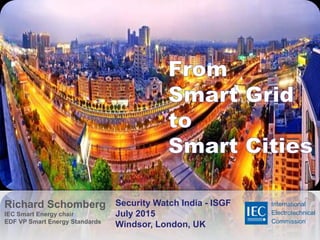 From Smart Grid to Smart Cities - Richard Schomberg | PPTX
