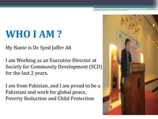 A1.1: Syed Jaffer Ali: Poverty, Children and Rural-Urban Inequalities in Pakistan | PPT