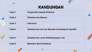 1 Tajuk 1 Pengenalan kepada Disleksia.pptx