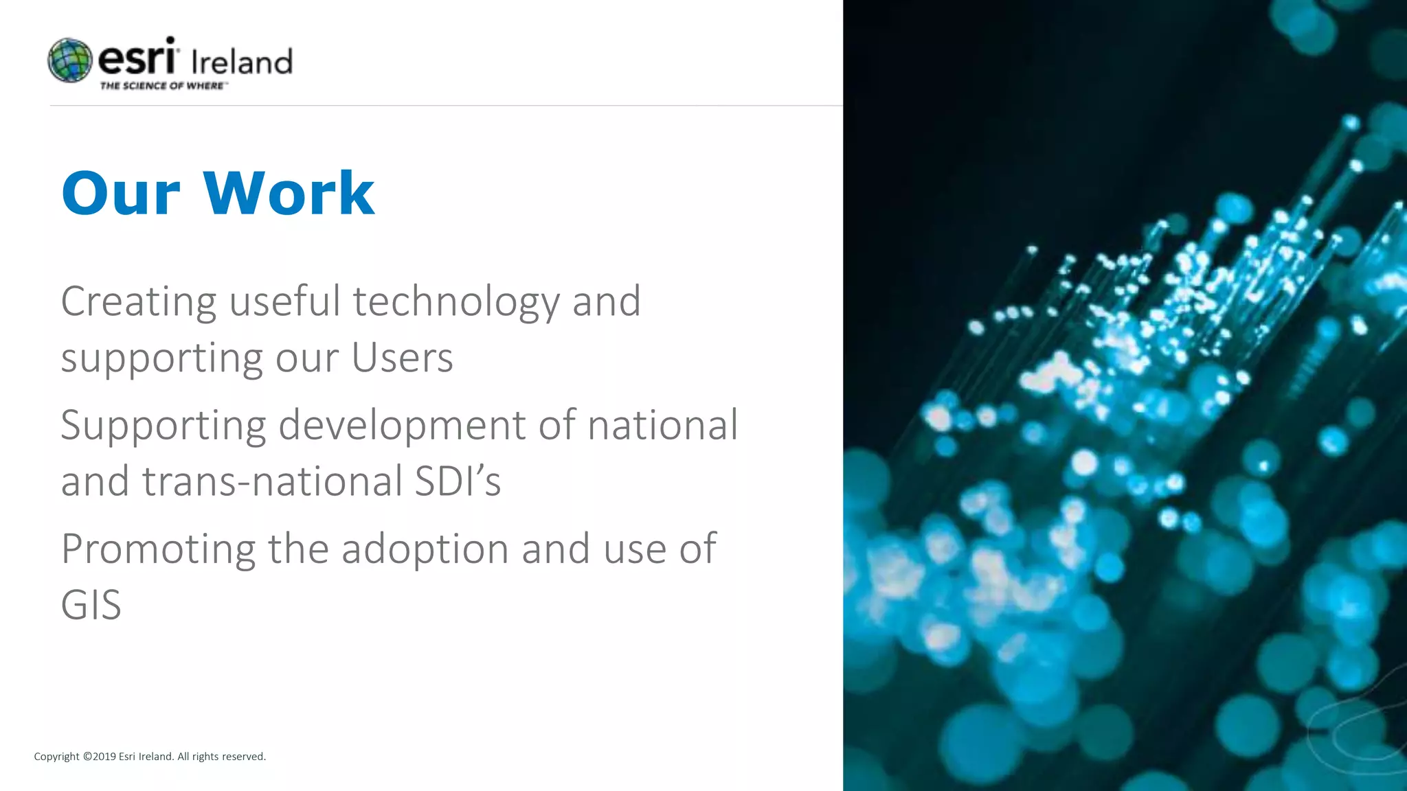 ArcGIS Progress and Road Map - Esri Ireland Tech Update 2019 | PPT