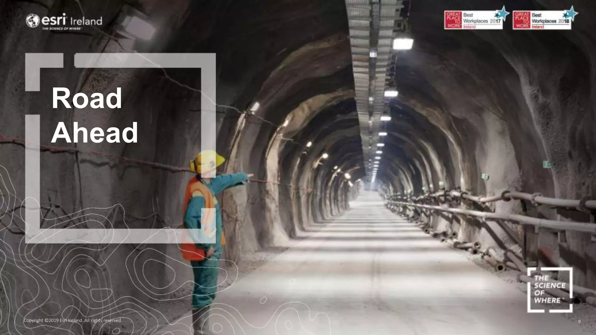 ArcGIS Progress and Road Map - Esri Ireland Tech Update 2019 | PPT