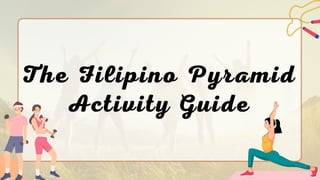 1_The Filipino Pyramid Activity Guide.pdf