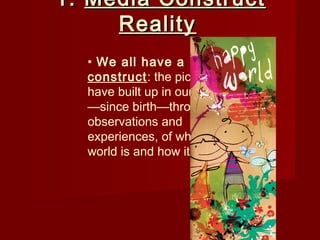 Media Construct Reality | PPT
