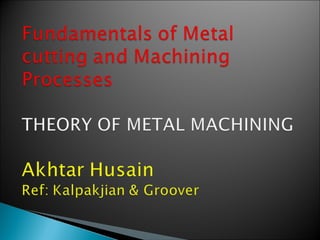 Theory of metal cutting | PPT