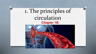 AS Biology The principles of circulation | PPTX