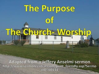 1 The Purpose of The Church | PPTX