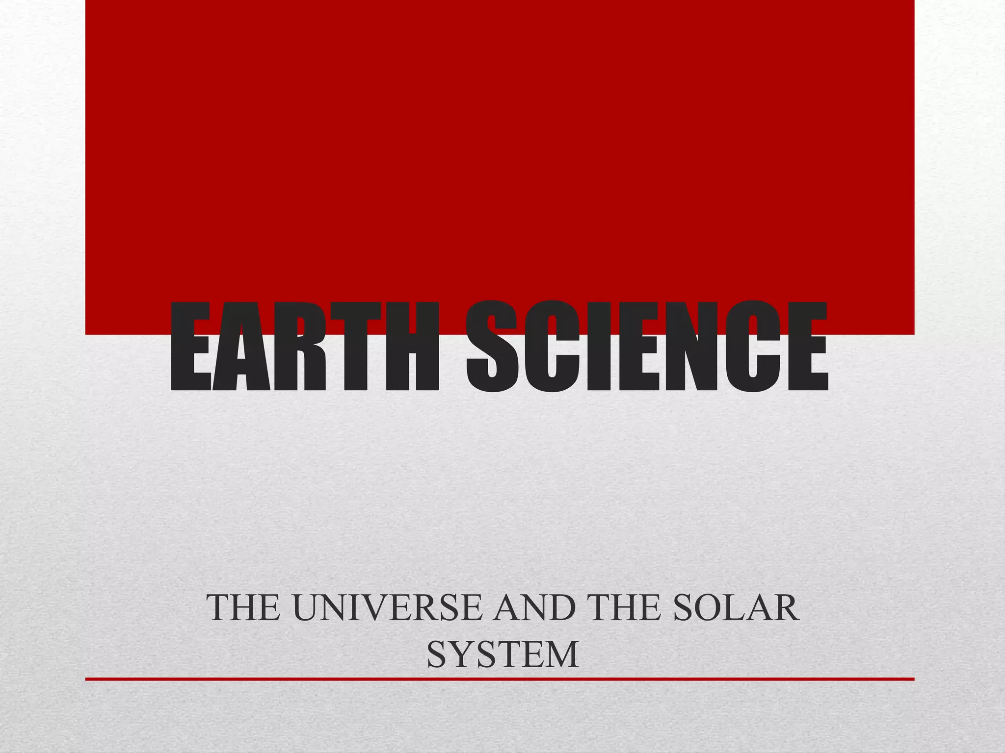 Lesson 1: The Universe and the Expanding Solar System | PPT