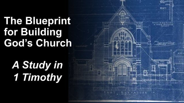 1 Timothy: The Blueprint for Building God's Church: Deacons | PPTX