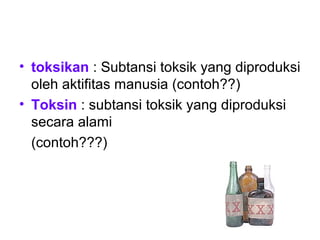 Prinsip umum toksikologi | PPT