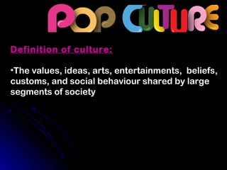 Pop Culture and the Media | PPT