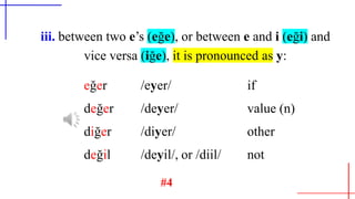 Turkish alphabet - How to pronounce ğ | PDF