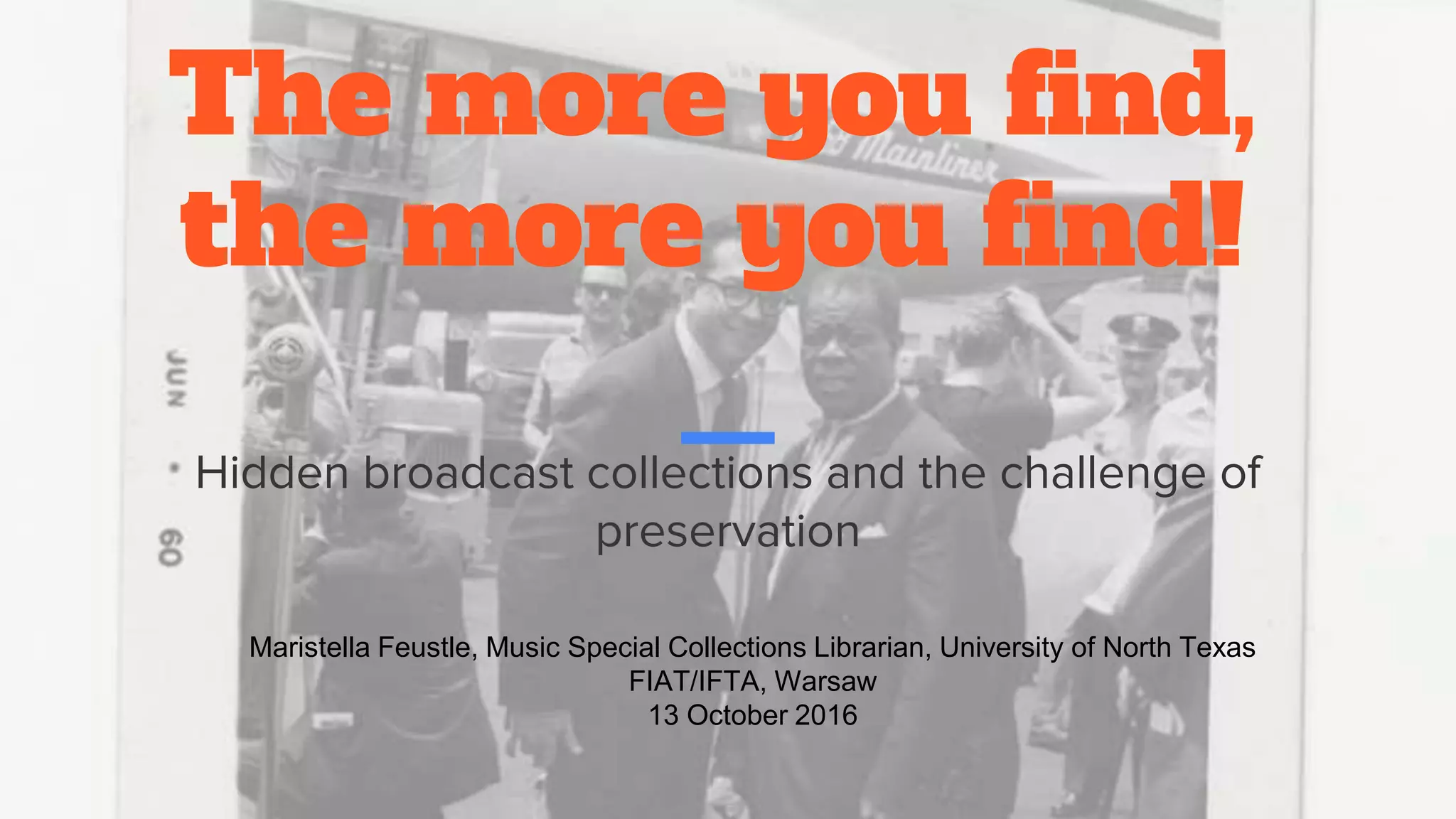 the more you find, the more you find: hidden broadcast collections and ...