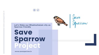 Save sparrow ppt Bhadrachalam | PPT