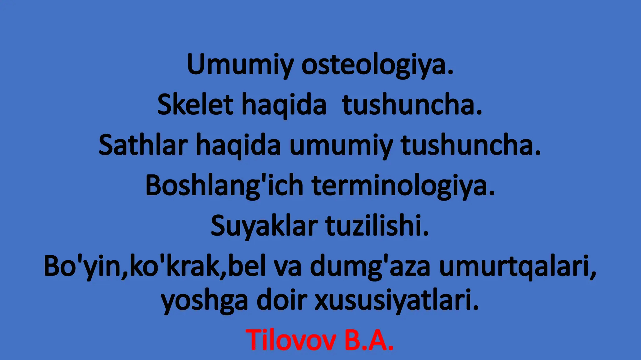1_Umumiy_osteologiya_Skelet_haqida_tushuncha_Sathlar_haqida_umumiy.pptx
