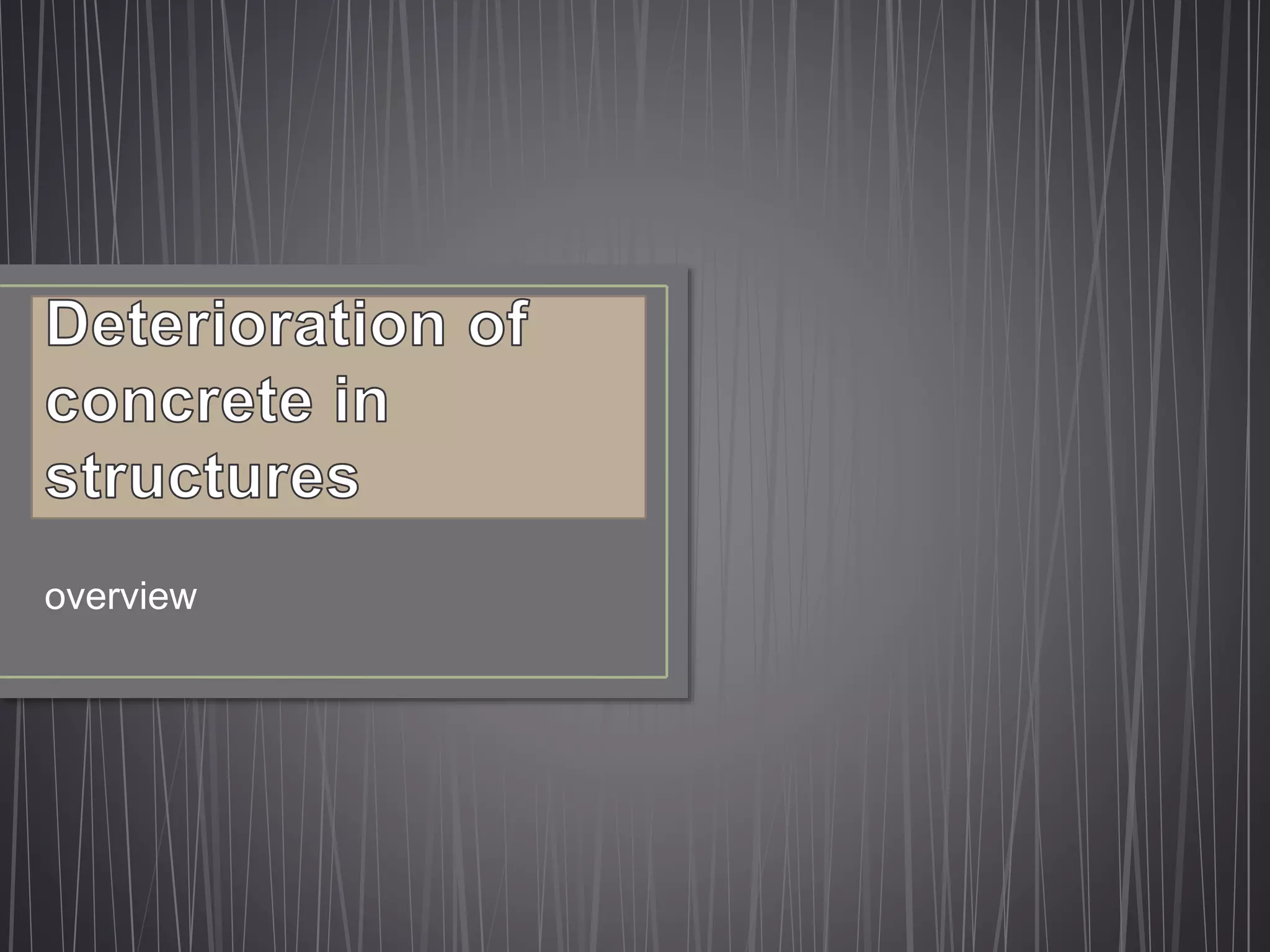 deterioration of concrete structures( repair and rehabilitation of ...