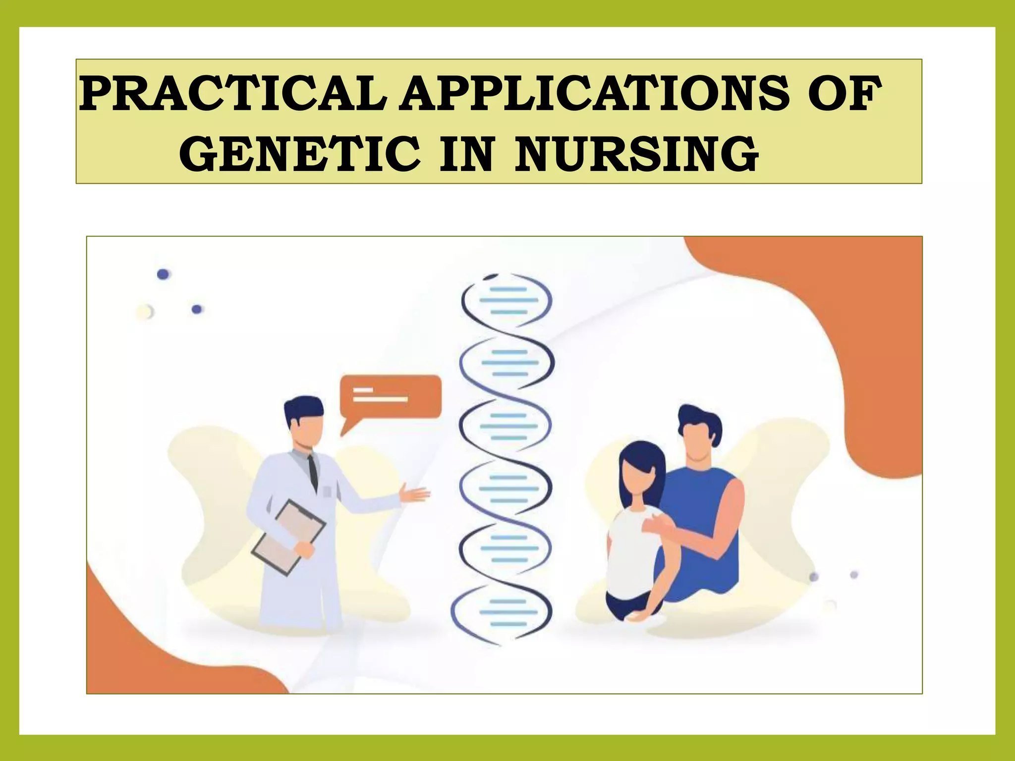 1 Unit - I Introduction to genetics, Practical implications & Impact of ...