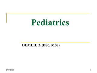 1 UNIT 1 Introduction to Pediatrics.pptx
