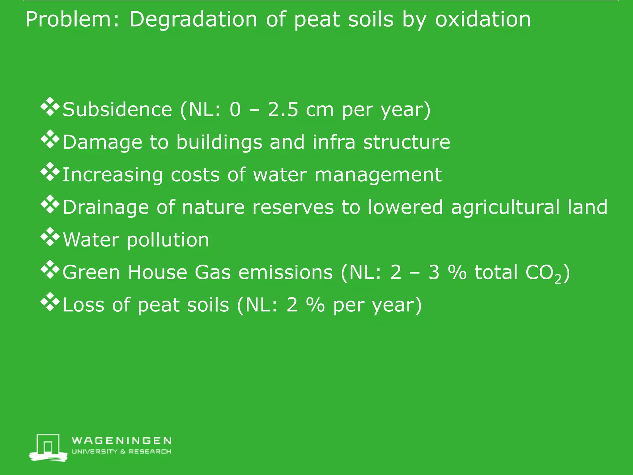 Diminishing peat oxidation of agricultural peat soils by infiltration ...