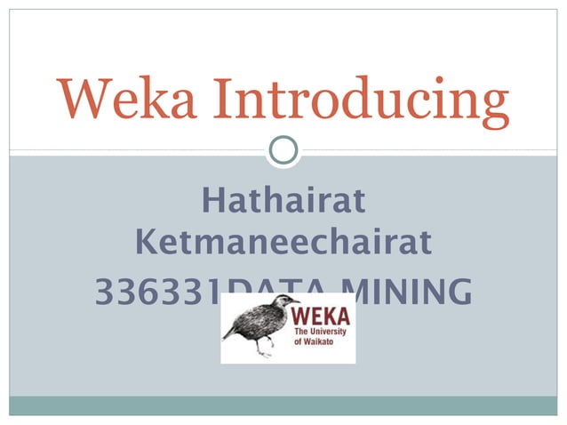 1 weka introducing | PPT