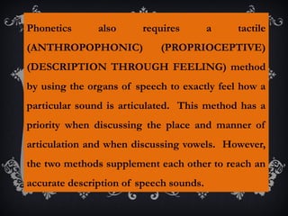 Introduction to phonetics, articulatory, acoustic and auditory | PPTX