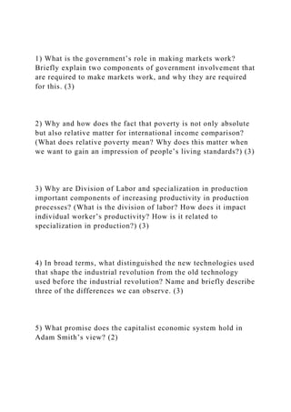 1) What is the government’s role in making markets work Briefly e.docx