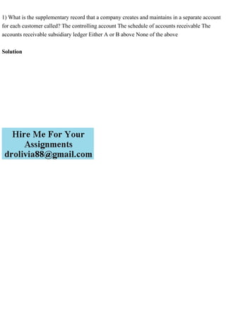 1) What is the supplementary record that a company creates and maint.pdf