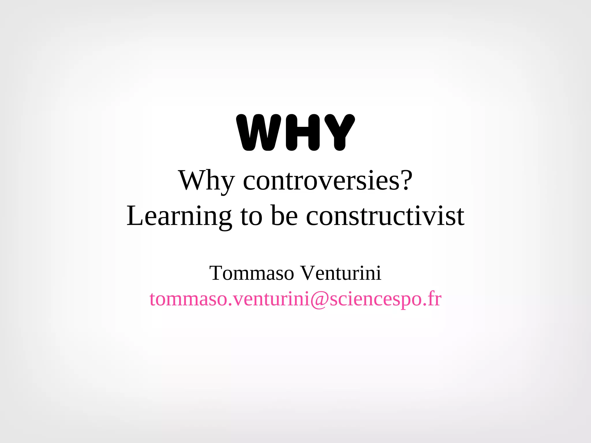 1. Why controversies? Learning to be constructivist | PPT