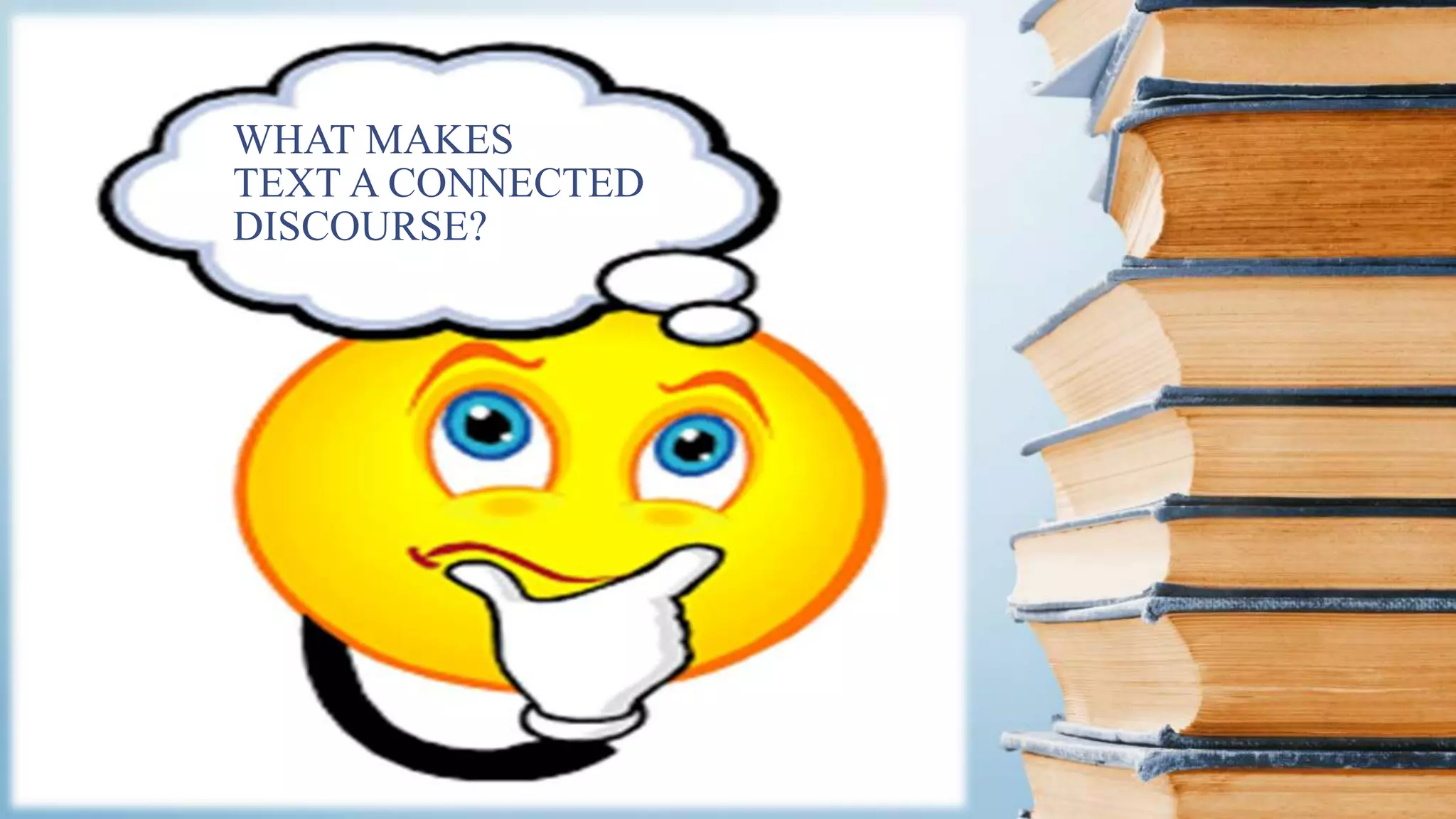 1 Written Text as a Connected Discourse | PPTX