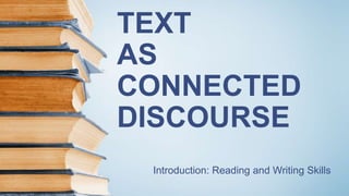 1 Written Text as a Connected Discourse | PPTX