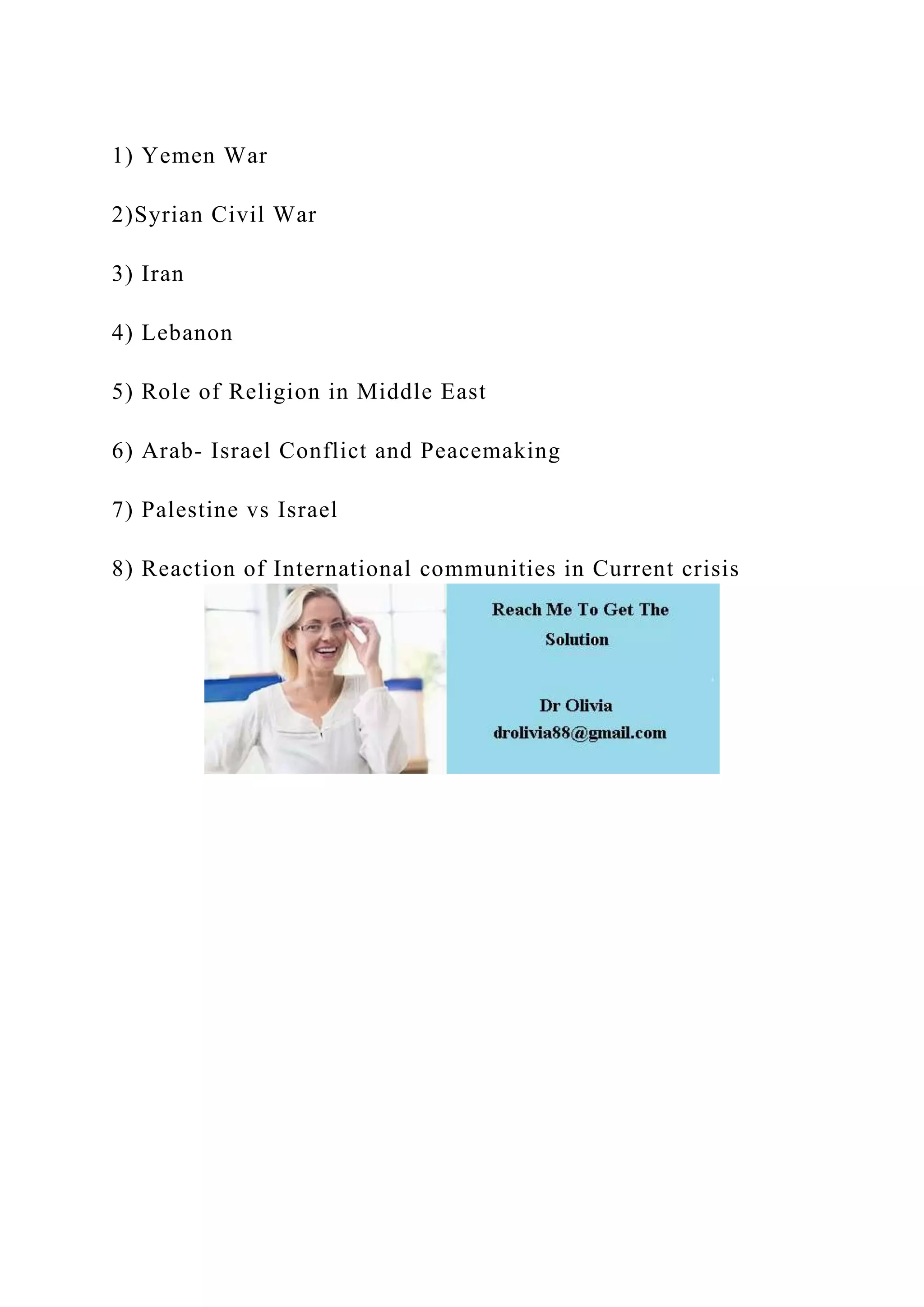 1) Yemen War2)Syrian Civil War3) Iran4) Lebanon5) Ro.docx