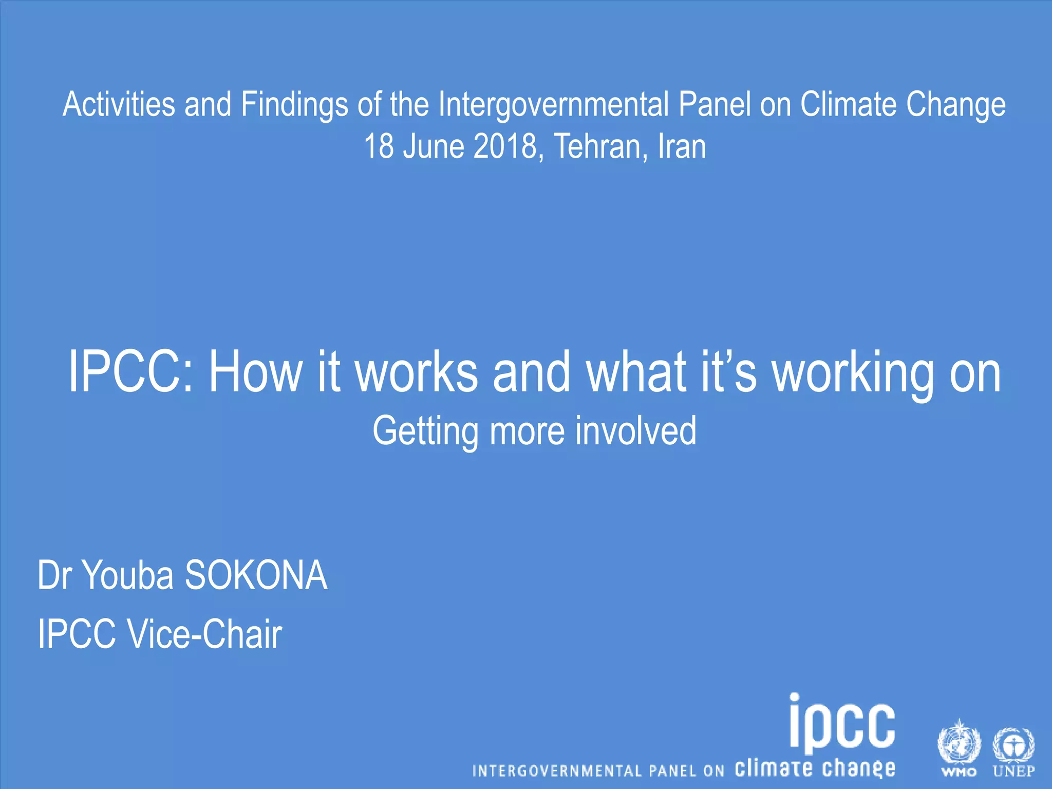 Role- IPCC: How it works and what it’s working on Getting more involved ...