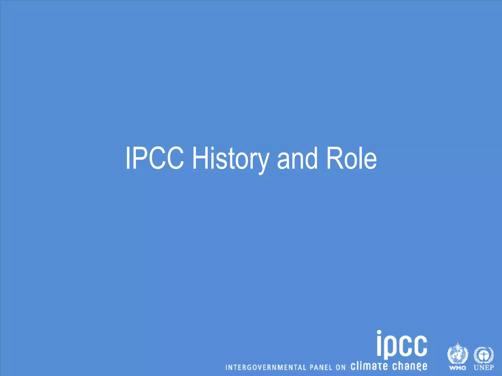 Role- IPCC: How it works and what it’s working on Getting more involved ...