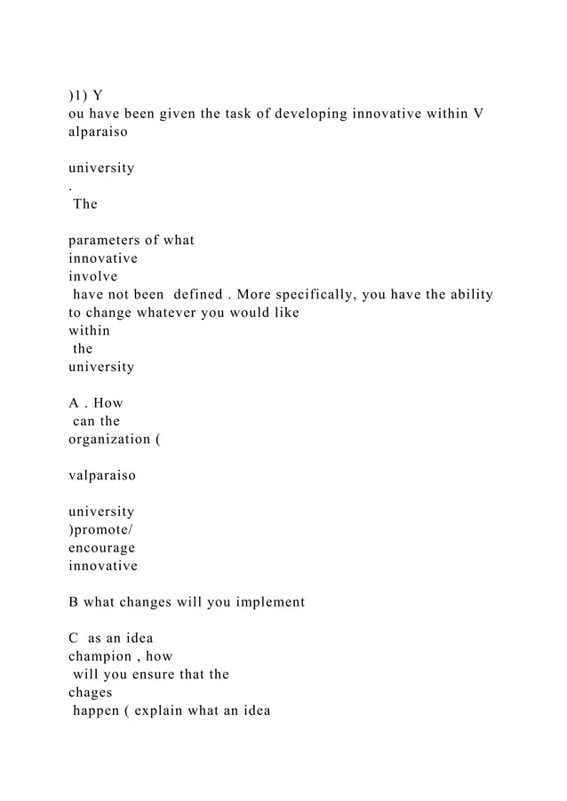 )1) You have been given the task of developing innovative within V.docx