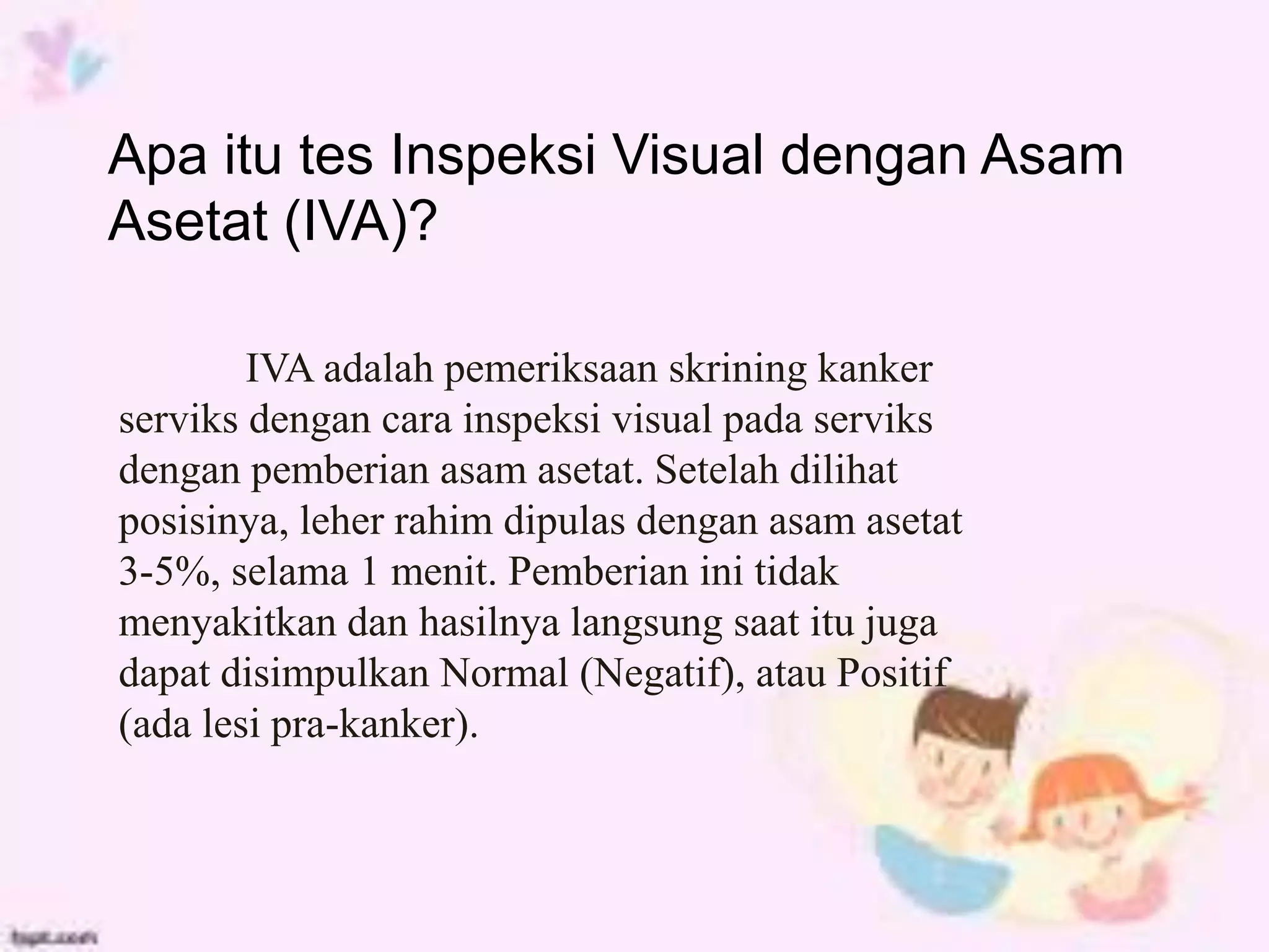 Inspeksi visual dengan asam asetat | PPTX